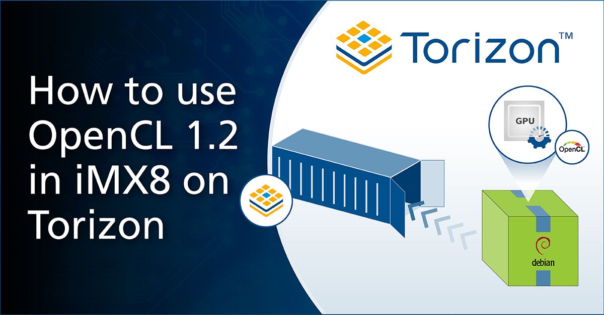 Matthew Do on LinkedIn: How to use OpenCL 1.2 in iMX8 on Torizon ... Matthew Do on LinkedIn: How to use OpenCL 1.2 in iMX8 on Torizon ...