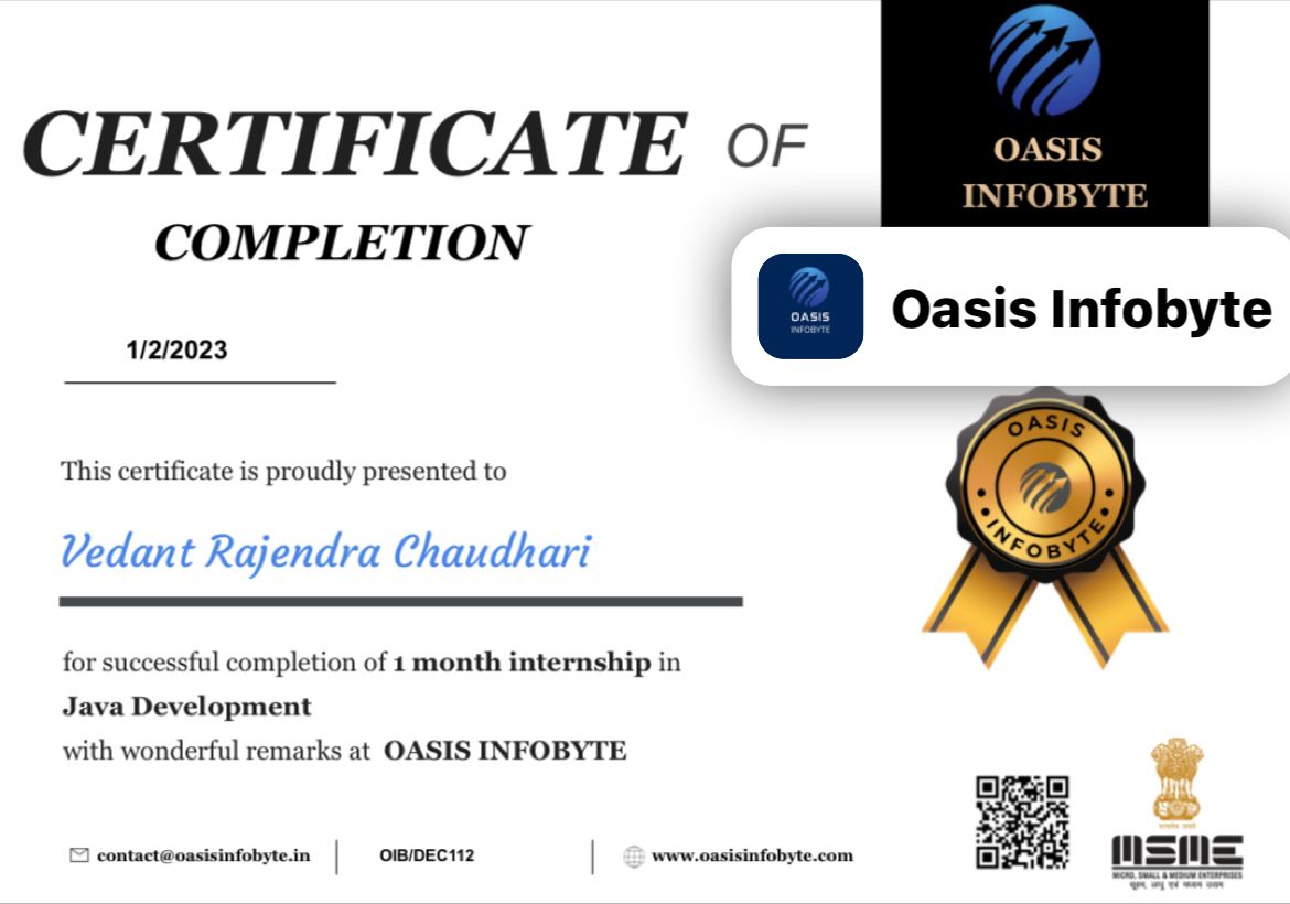 VEDANT CHAUDHARI on LinkedIn: #oasisinfobyte #java #javadeveloper #intern VEDANT CHAUDHARI on LinkedIn: #oasisinfobyte #java #javadeveloper #intern