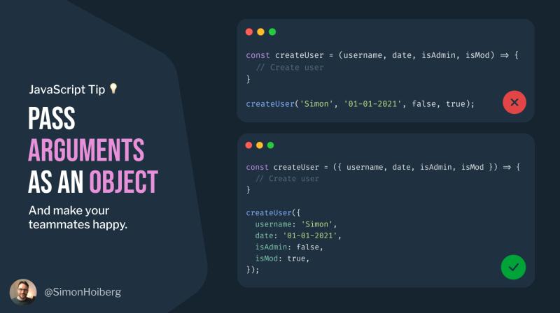 Simon Høiberg on LinkedIn: JavaScript Tip 💡 Pass arguments as an object ... Simon Høiberg on LinkedIn: JavaScript Tip 💡 Pass arguments as an object ...