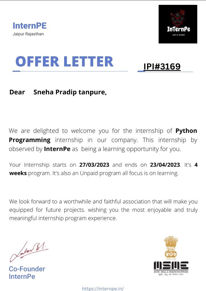 Sneha Tanpure on LinkedIn: #python #programming #internpe #offerletter ... Sneha Tanpure on LinkedIn: #python #programming #internpe #offerletter ...