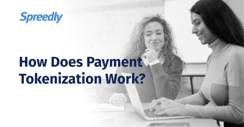 Spreedly on LinkedIn: How Does Payment Tokenization Work? | Spreedly Spreedly on LinkedIn: How Does Payment Tokenization Work? | Spreedly