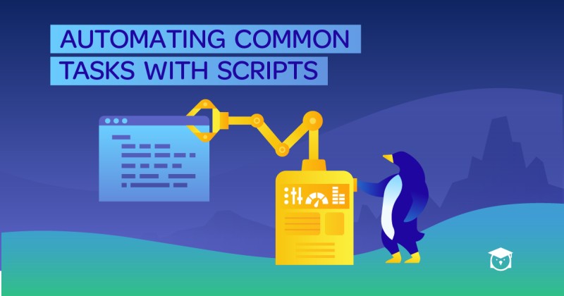 Linux Academy on LinkedIn: Automating Common Tasks with Scripts Linux Academy on LinkedIn: Automating Common Tasks with Scripts