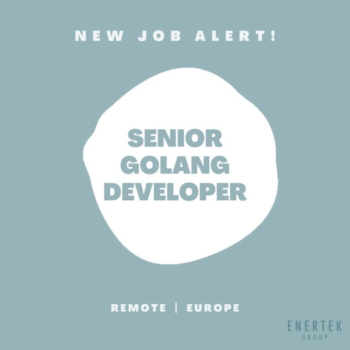 Enertek Group on LinkedIn: 🔥 🔥 🔥 CHECK THIS OUT - Senior Golang ... Enertek Group on LinkedIn: 🔥 🔥 🔥 CHECK THIS OUT - Senior Golang ...