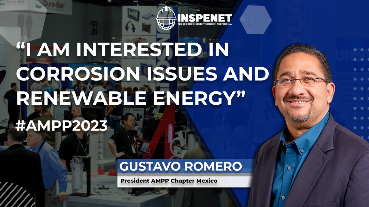 Inspenet on LinkedIn: Interview with Gustavo Romero- President AMPP ... Inspenet on LinkedIn: Interview with Gustavo Romero- President AMPP ...