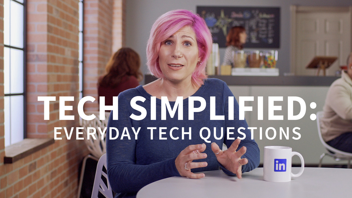 Tech Simplified: Everyday Tech Questions Online Class | LinkedIn ... Tech Simplified: Everyday Tech Questions Online Class | LinkedIn ...