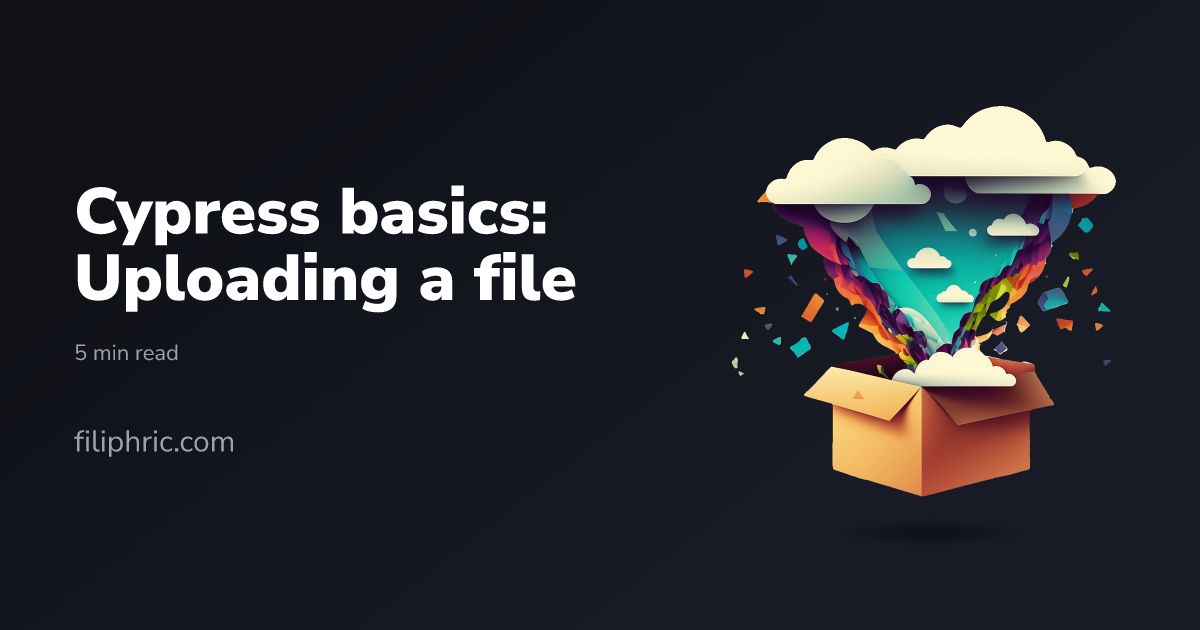 Filip Hric on LinkedIn: Cypress basics: Uploading a file Filip Hric on LinkedIn: Cypress basics: Uploading a file