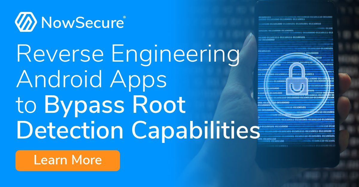 NowSecure on LinkedIn: Reverse Engineering Android Apps to Bypass Root ... NowSecure on LinkedIn: Reverse Engineering Android Apps to Bypass Root ...