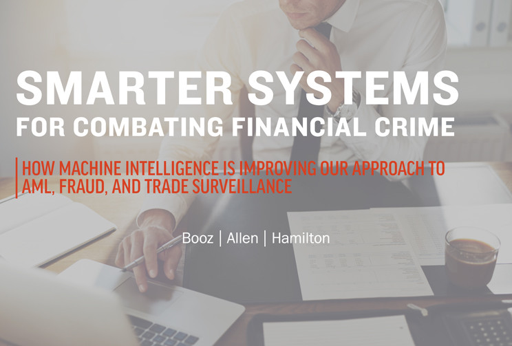 Smarter Systems for Combating Financial Crime Smarter Systems for Combating Financial Crime