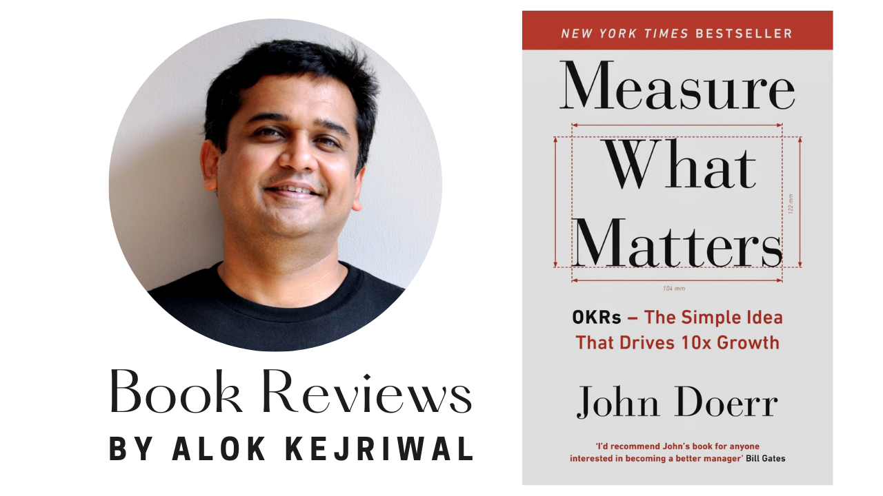 Measure What Matters - Book Review Measure What Matters - Book Review