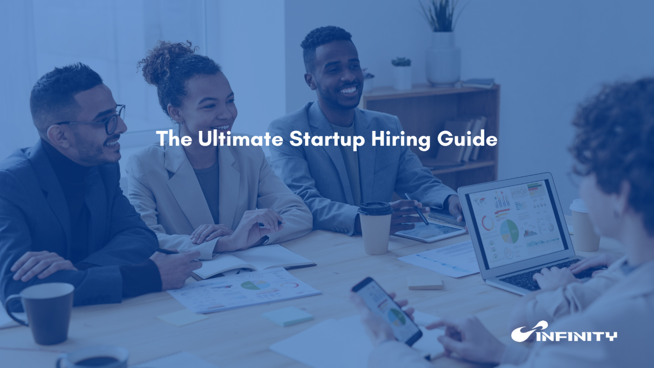 The Ultimate Startup Hiring Guide The Ultimate Startup Hiring Guide