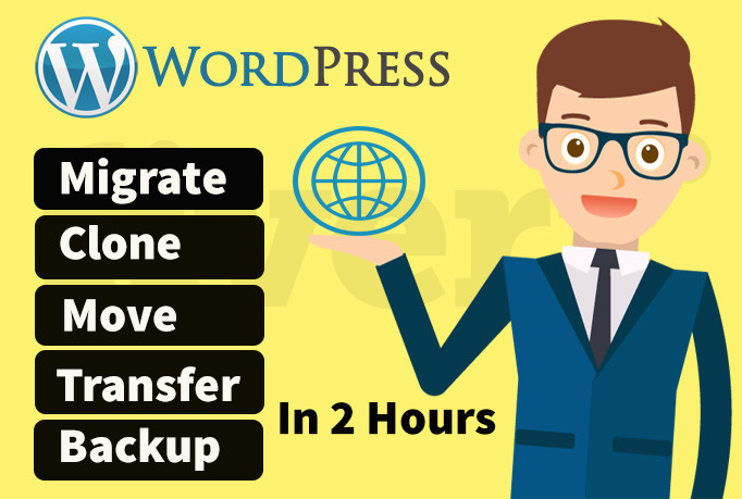 Migrate, Move Or Transfer Your Wordpress Website in 2 hours Migrate, Move Or Transfer Your Wordpress Website in 2 hours