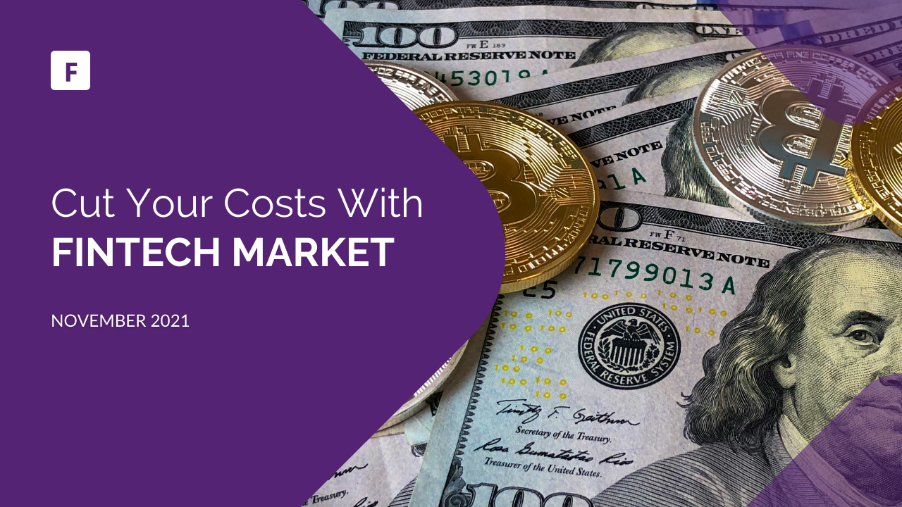 Cut Your Costs With Fintech Market Cut Your Costs With Fintech Market