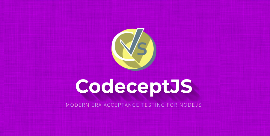 Lets Learn Test Automation Tools : Learn CodeceptJS Lets Learn Test Automation Tools : Learn CodeceptJS