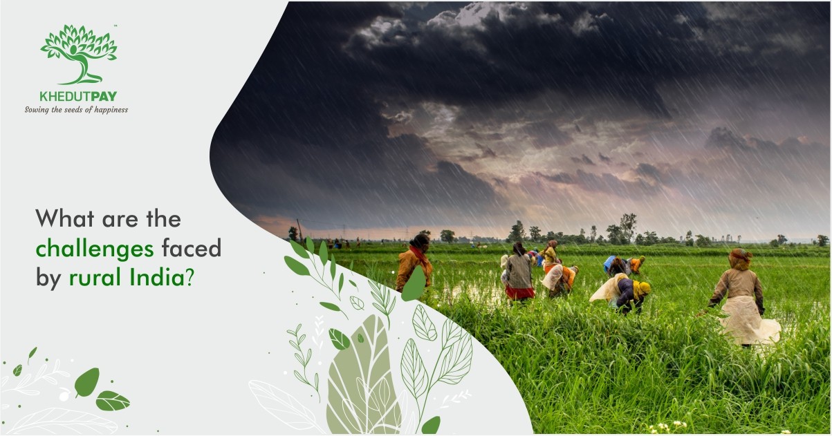 What are the challenges faced by rural India? What are the challenges faced by rural India?