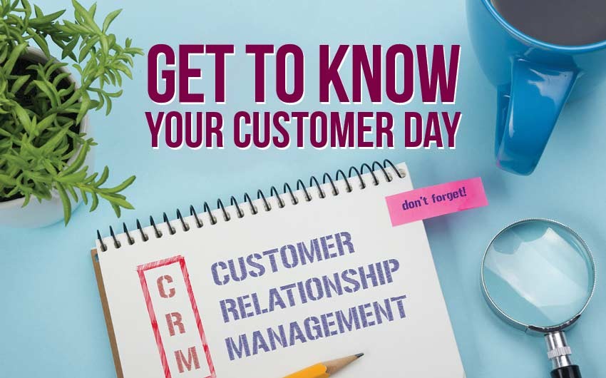 Get to Know Your Customers Day! Yay!!! Get to Know Your Customers Day! Yay!!!