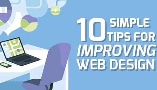 10 Simple Tips for Improving Your Web Design 10 Simple Tips for Improving Your Web Design