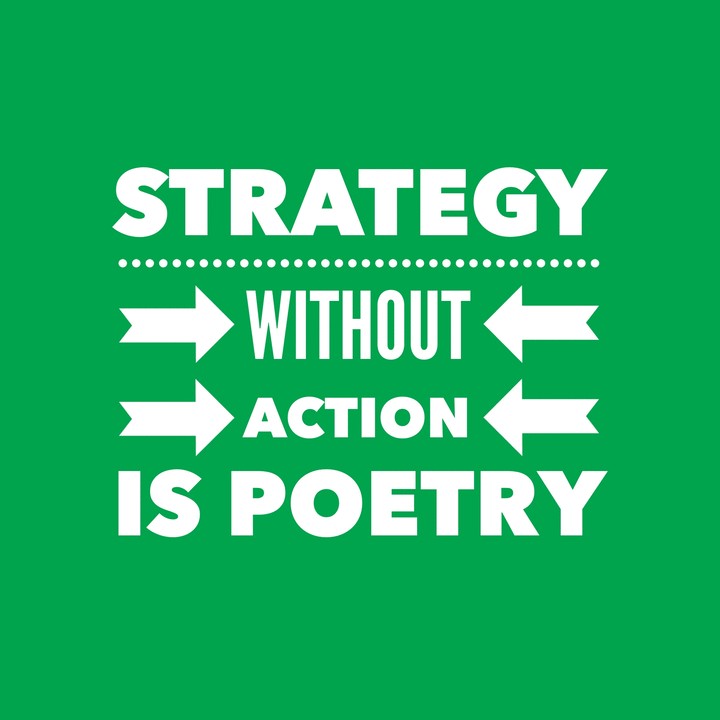 Strategy without action and numbers is poetry... A Start -up's guide of ... Strategy without action and numbers is poetry... A Start -up's guide of ...