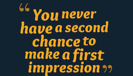 First Impressions Count in Interviews First Impressions Count in Interviews