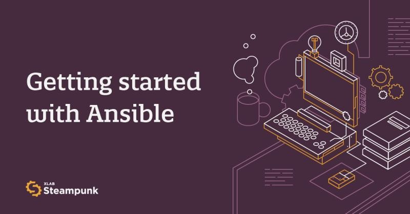 Getting Started with Ansible Getting Started with Ansible