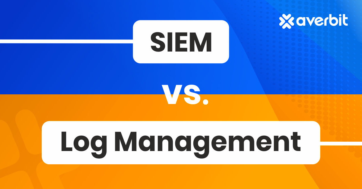 SIEM vs. Log Management System. What’s best for me? SIEM vs. Log Management System. What’s best for me?