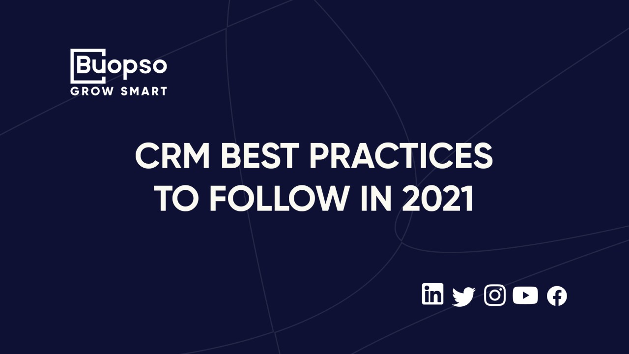 CRM best practices to follow in 2021 CRM best practices to follow in 2021