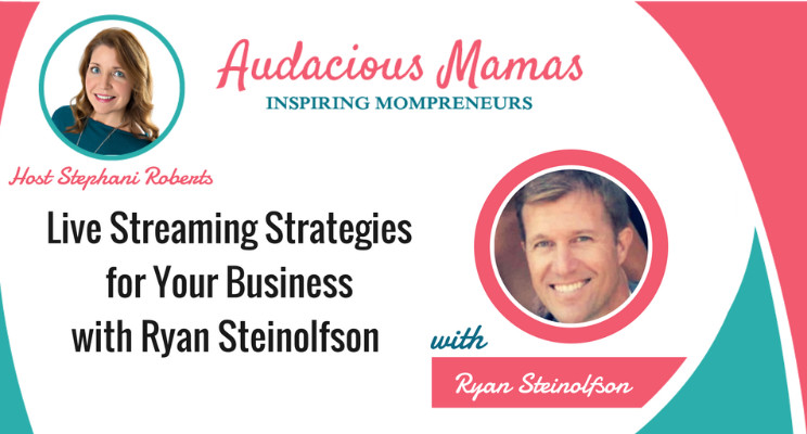 Live Streaming Strategies for Your Business with Ryan Steinolfson Live Streaming Strategies for Your Business with Ryan Steinolfson