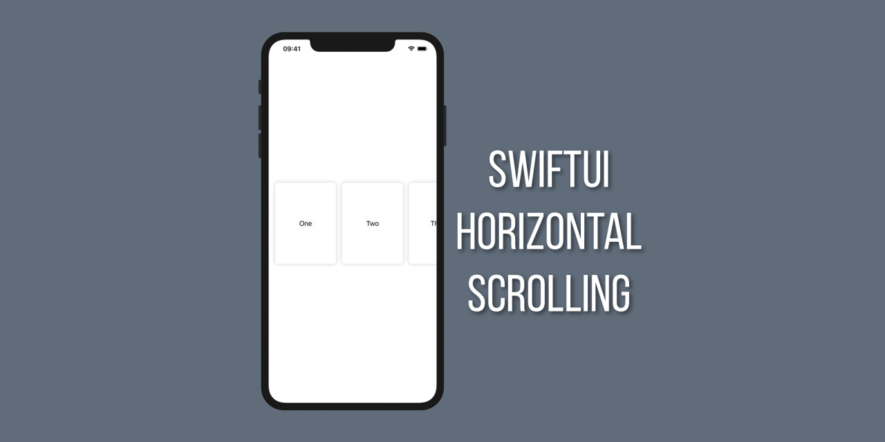 Horizontal Scrolling in SwiftUI Horizontal Scrolling in SwiftUI