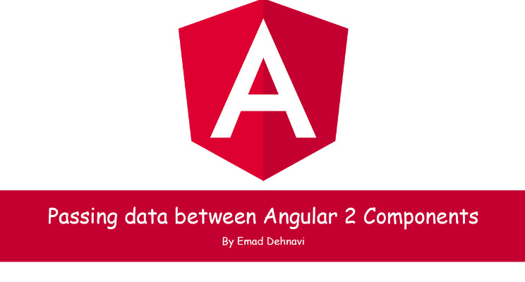 Passing data between Angular 2 Components Passing data between Angular 2 Components