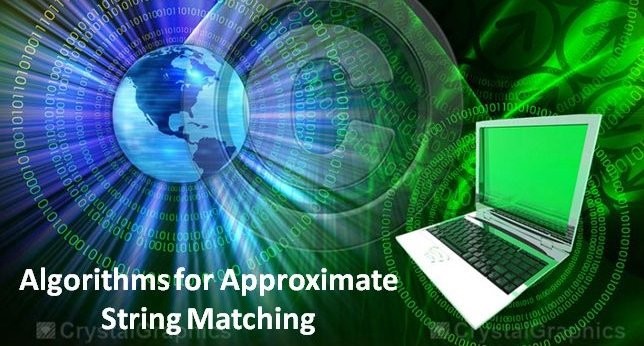 Algorithms for Approximate String Matching Algorithms for Approximate String Matching