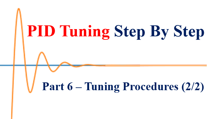 PID Tuning Step by Step - Part 6 PID Tuning Step by Step - Part 6