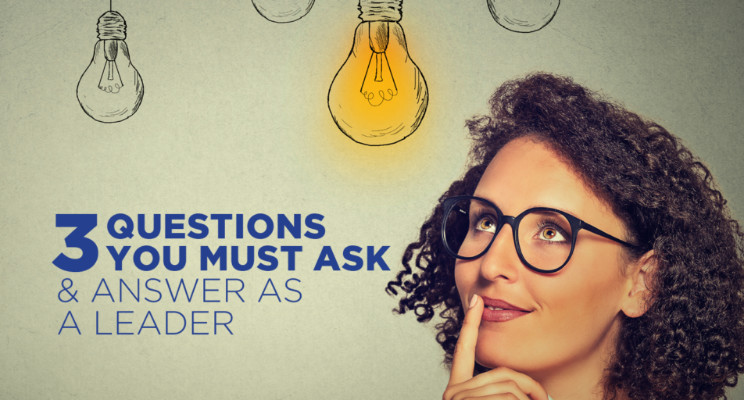 The 3 Questions You MUST Answer The 3 Questions You MUST Answer