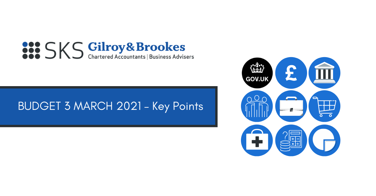 BUDGET 3 MARCH 2021 – Key Points BUDGET 3 MARCH 2021 – Key Points