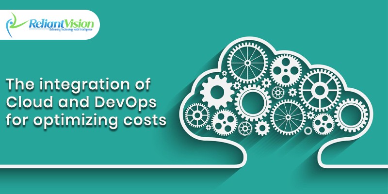 The Integration of Cloud and DevOps for Optimizing Costs The Integration of Cloud and DevOps for Optimizing Costs