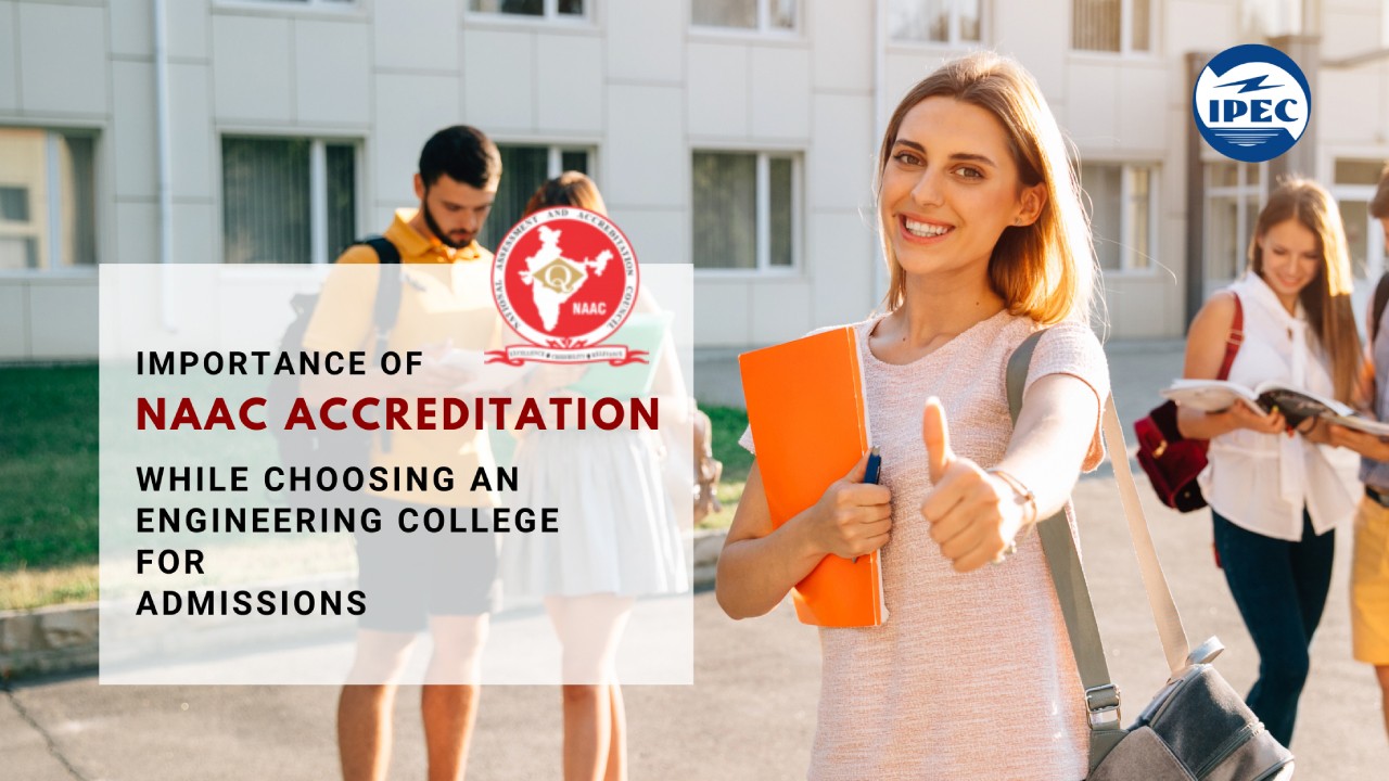 The importance of NAAC accreditation while choosing an Engineering ... The importance of NAAC accreditation while choosing an Engineering ...