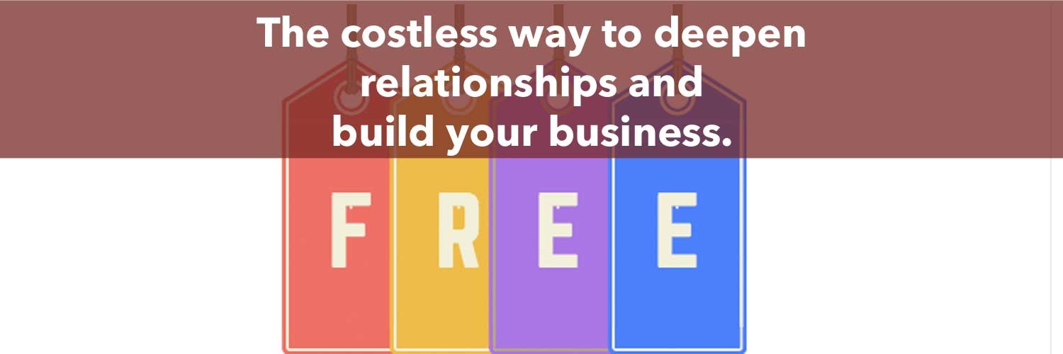 Want to know a costless way to deepen your relationships AND help your ... Want to know a costless way to deepen your relationships AND help your ...
