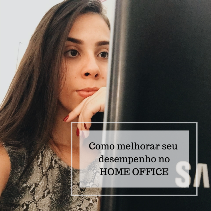 COMO MELHORAR SEU DESEMPENHO NO HOME OFFICE COMO MELHORAR SEU DESEMPENHO NO HOME OFFICE