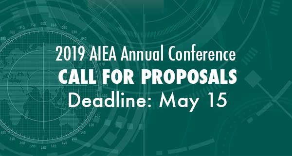 AIEA 2019 Annual Conference Call for Proposals AIEA 2019 Annual Conference Call for Proposals