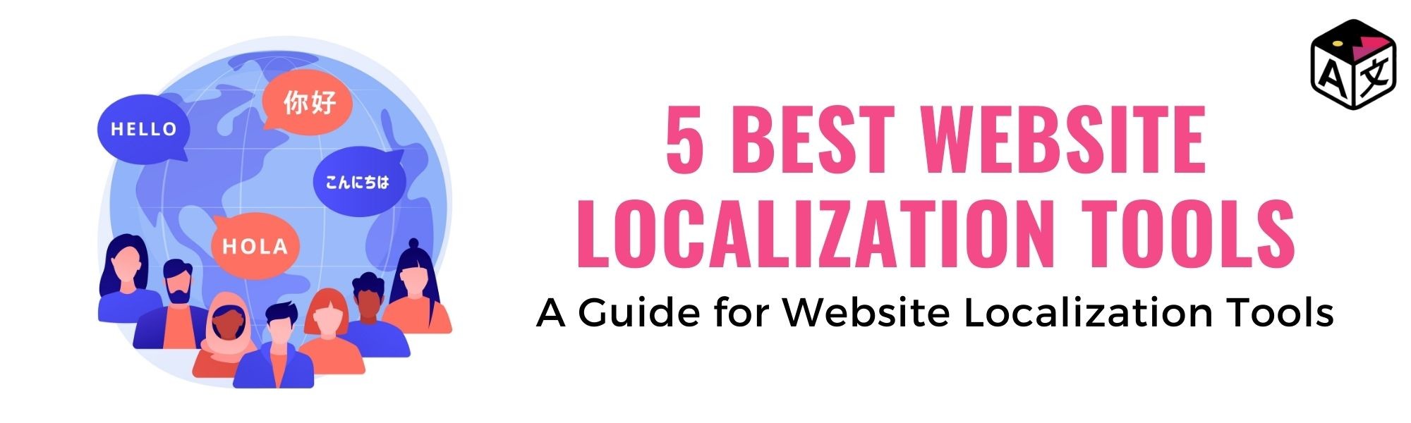 5 Best Website Localization Tools | Best 5 Localisation Tools 5 Best Website Localization Tools | Best 5 Localisation Tools