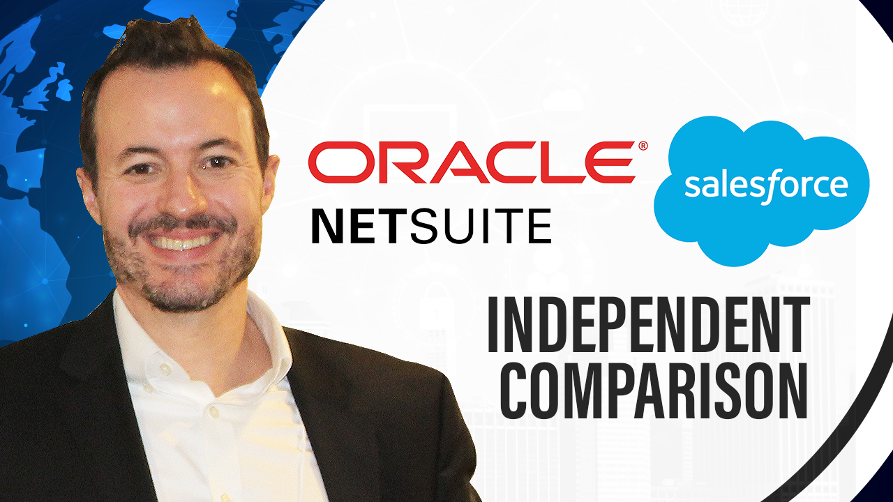 Oracle NetSuite vs. Salesforce: Independent Comparison Oracle NetSuite vs. Salesforce: Independent Comparison