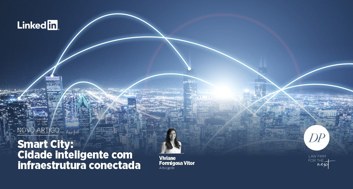 Smart City: cidade inteligente com infraestrutura conectada Smart City: cidade inteligente com infraestrutura conectada