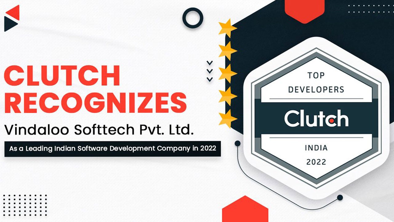 Clutch Recognizes Vindaloo Softtech Pvt. Ltd. As a Leading Indian ... Clutch Recognizes Vindaloo Softtech Pvt. Ltd. As a Leading Indian ...