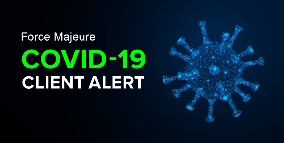 COVID-19 and Force Majeure: the Impact on Contractual Obligations COVID-19 and Force Majeure: the Impact on Contractual Obligations