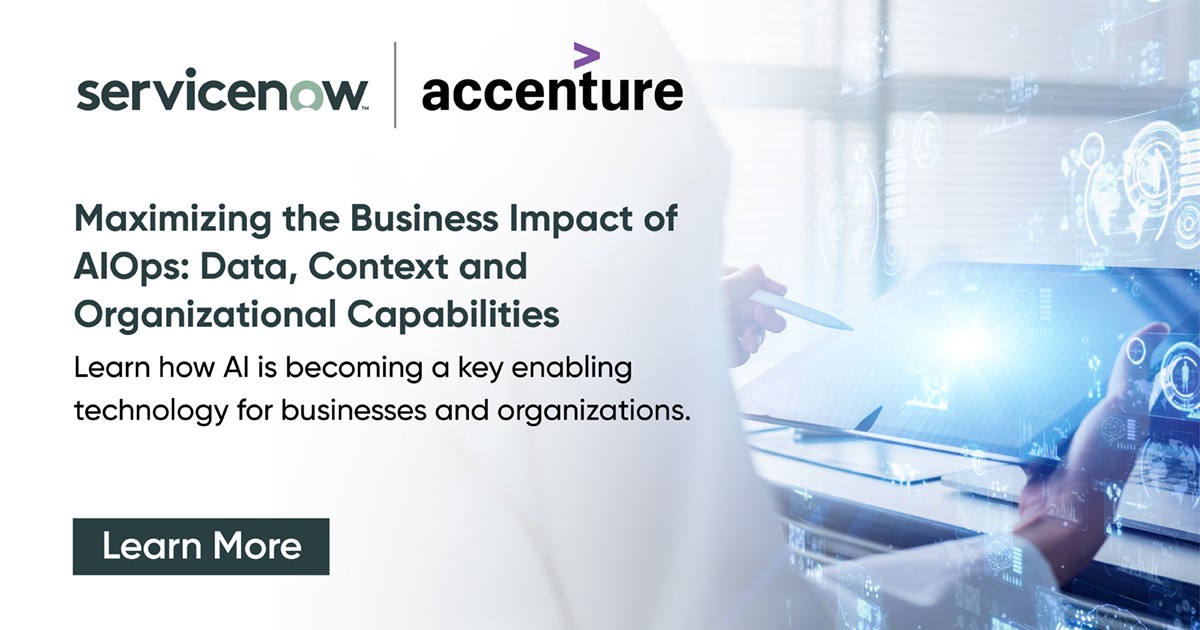 Maximizing the Business Impact of AIOps Maximizing the Business Impact of AIOps