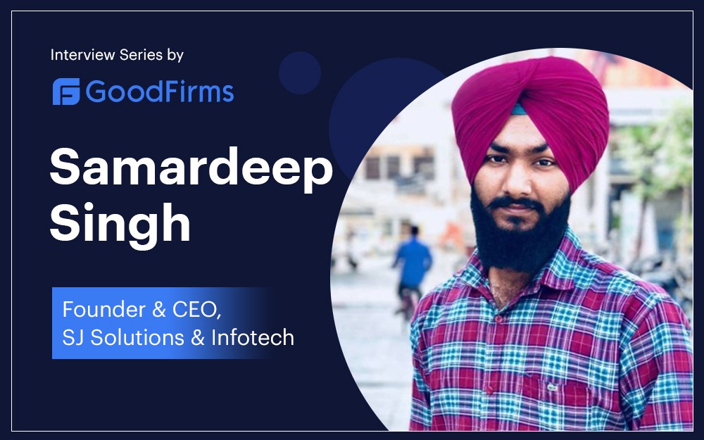 SJ Solutions & Infotech’s CEO Samardeep Singh Believes in Leveraging ... SJ Solutions & Infotech’s CEO Samardeep Singh Believes in Leveraging ...