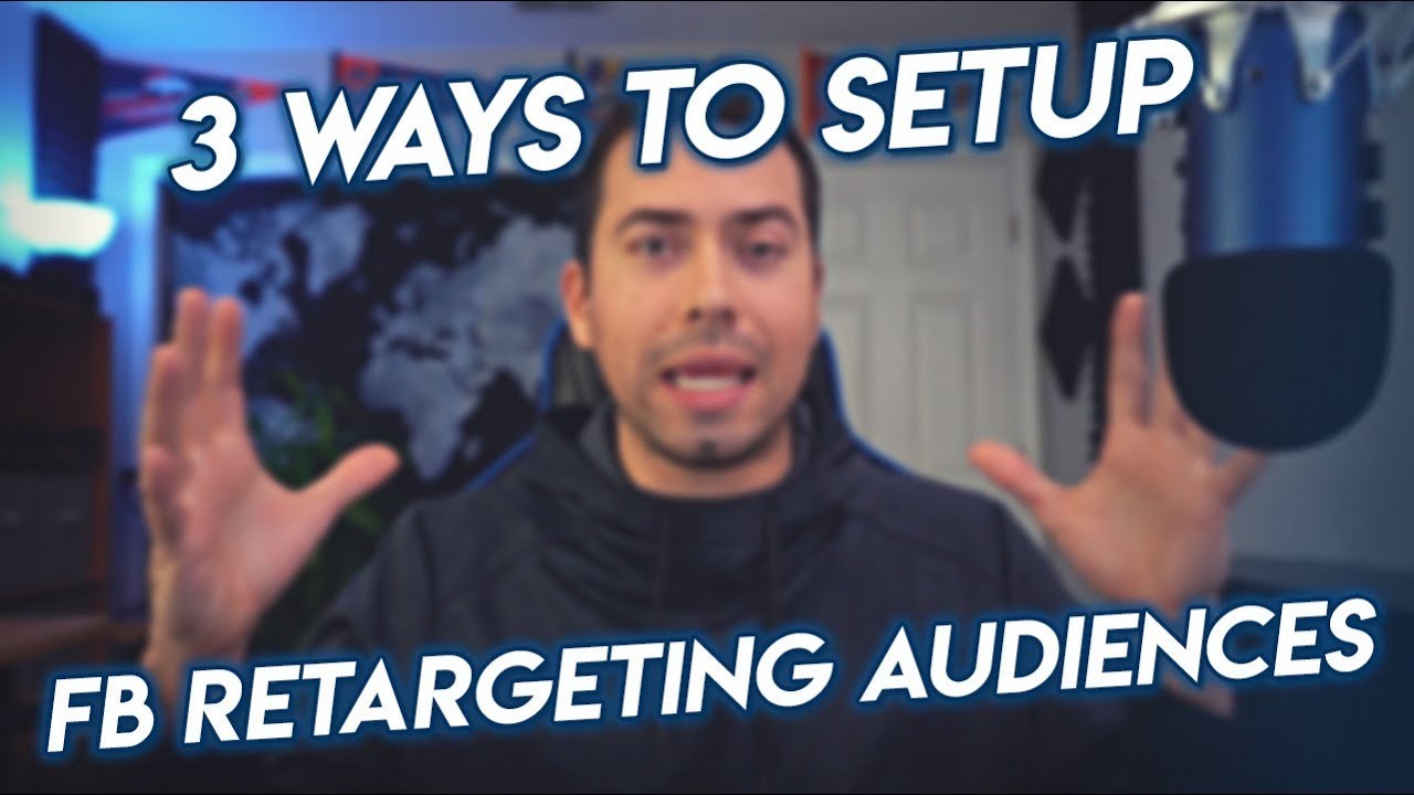 3 Ways To Set Up Facebook Retargeting Audiences 3 Ways To Set Up Facebook Retargeting Audiences