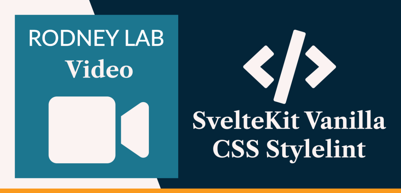 SvelteKit CSS stylelint: Lint Vanilla Styles SvelteKit CSS stylelint: Lint Vanilla Styles