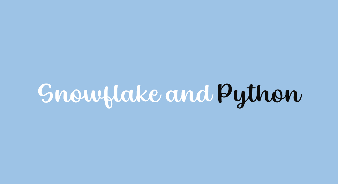 Connecting Snowflake via Python! Connecting Snowflake via Python!