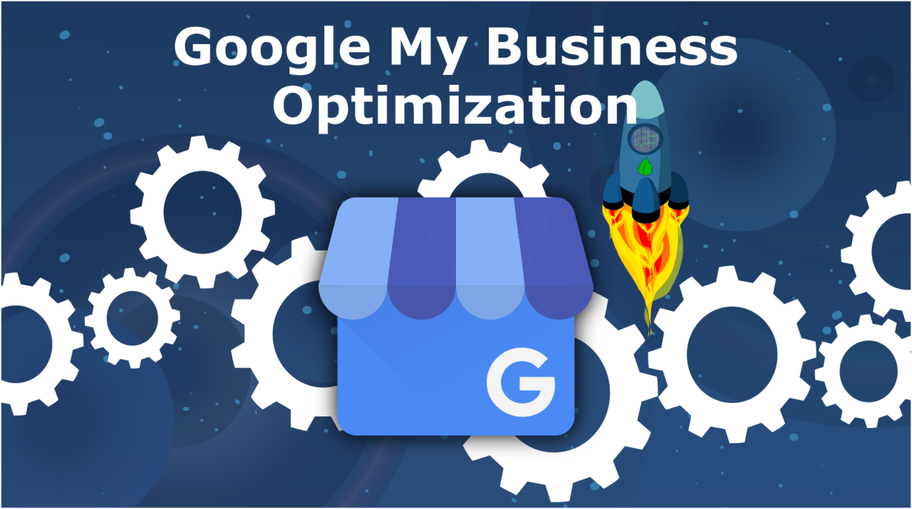 Optimizing Your Sales using Google My Business Optimizing Your Sales using Google My Business