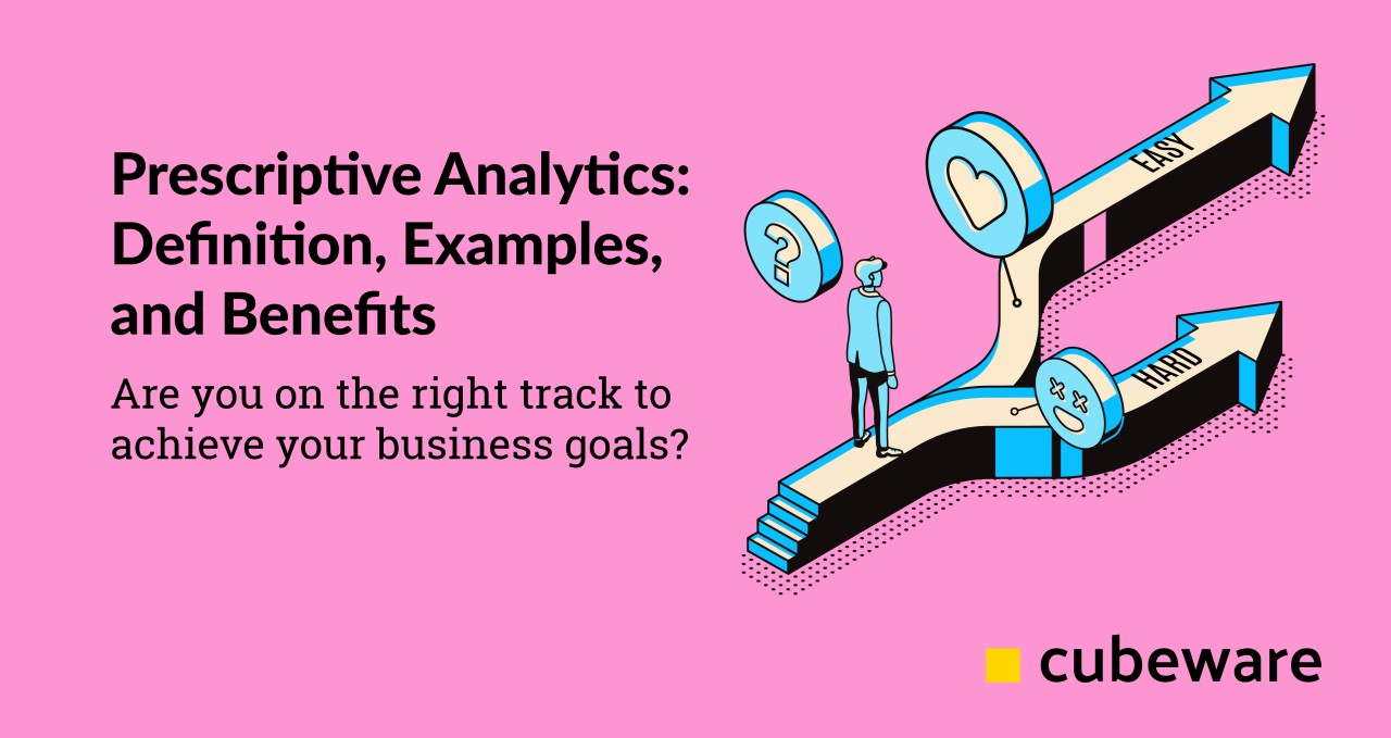 Prescriptive Analytics: Definition, Examples, and Benefits Prescriptive Analytics: Definition, Examples, and Benefits