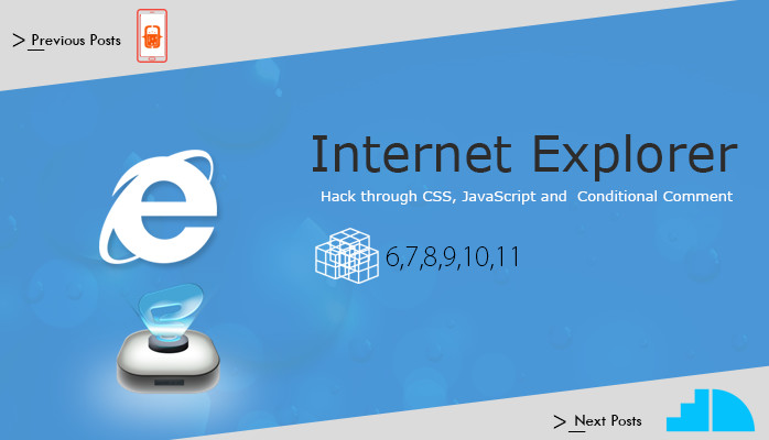 IE hack through CSS, JS and conditional comment IE hack through CSS, JS and conditional comment